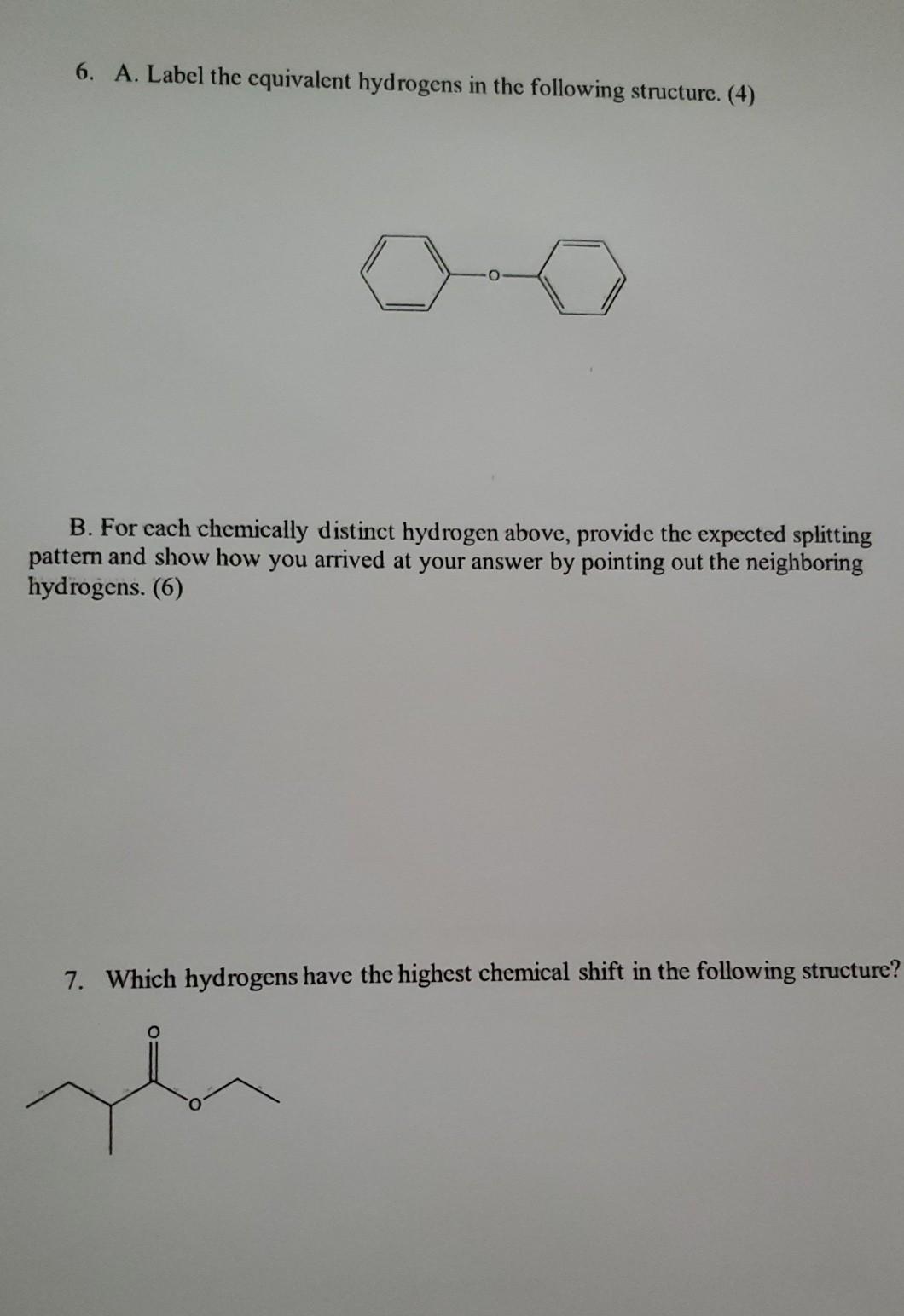 Solved 6. A. Label the equivalent hydrogens in the following | Chegg.com