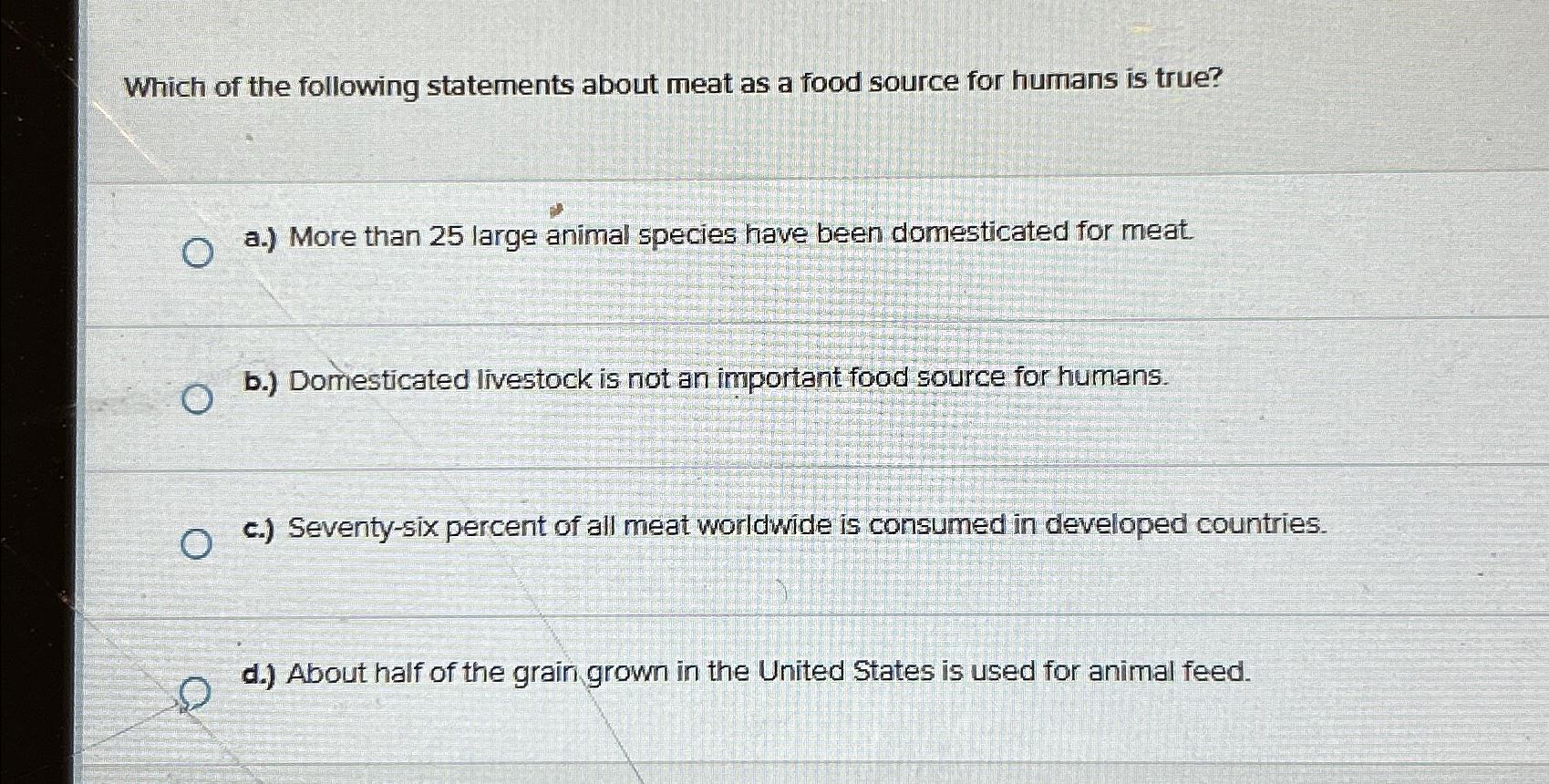 Solved Which of the following statements about meat as a | Chegg.com