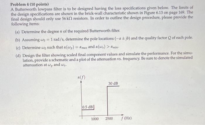 Solved Problem 4 (10 points) A Butterworth lowpass filter is | Chegg.com