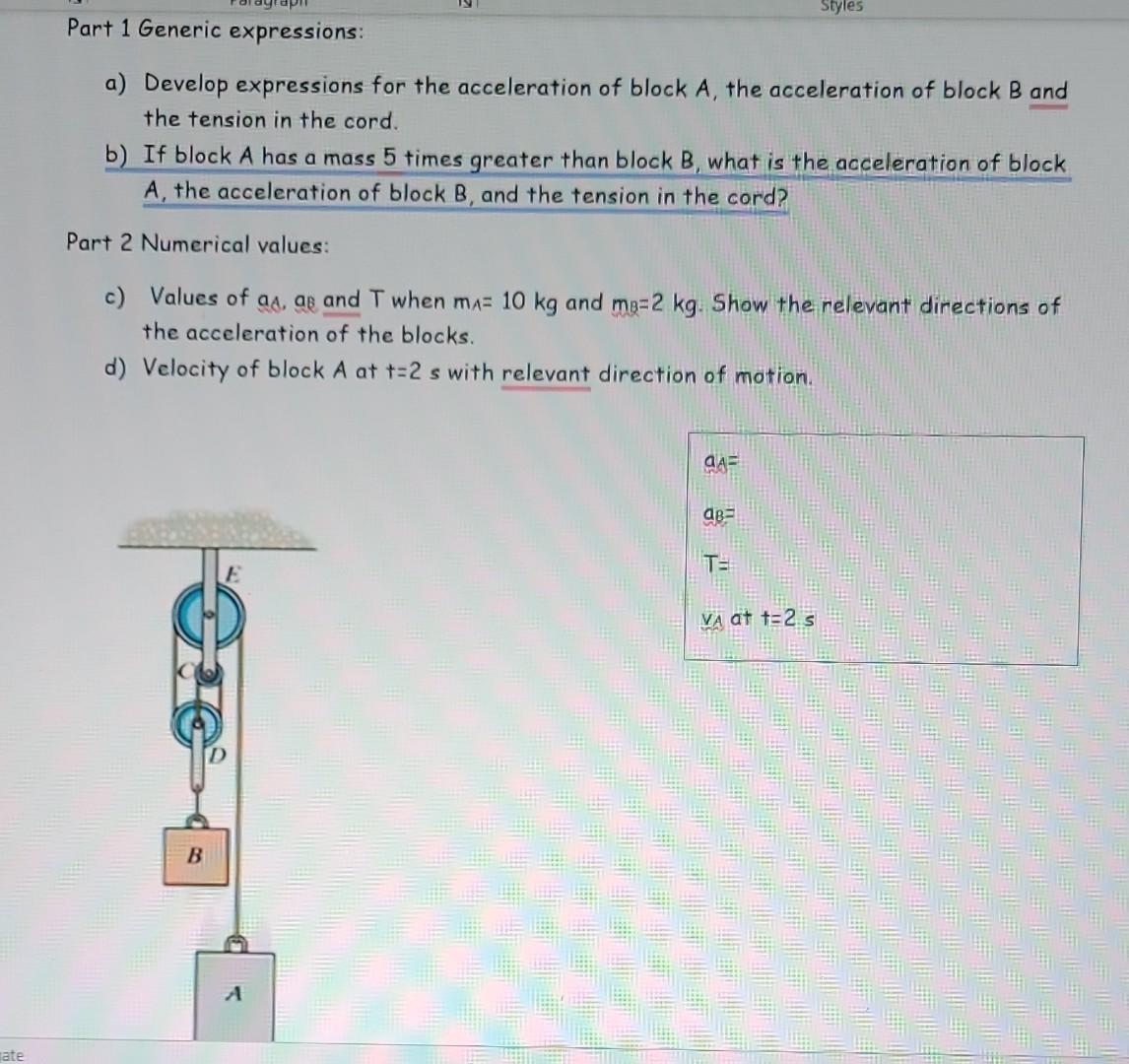 Solved Develop expressions for the acceleration of both | Chegg.com