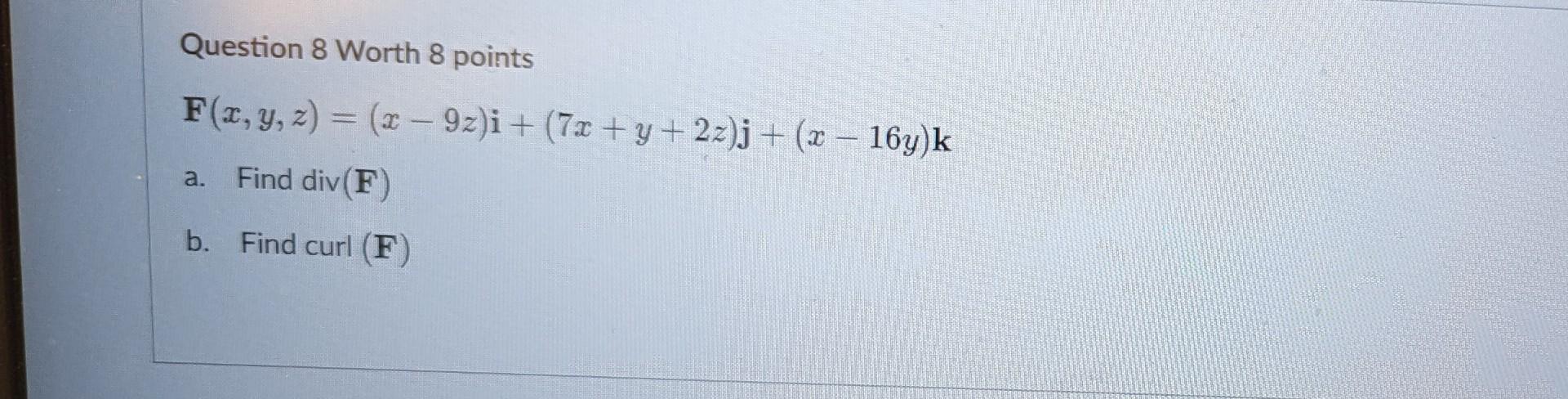Solved Question 8 Worth 8 points | Chegg.com