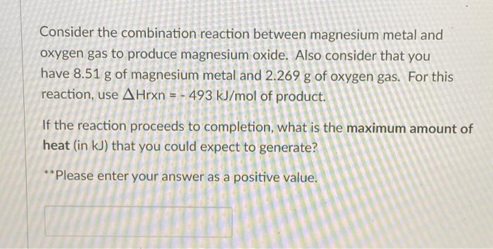 Solved Consider the combination reaction between magnesium | Chegg.com