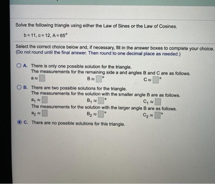 Solved Solve the following triangle using either the Law of | Chegg.com