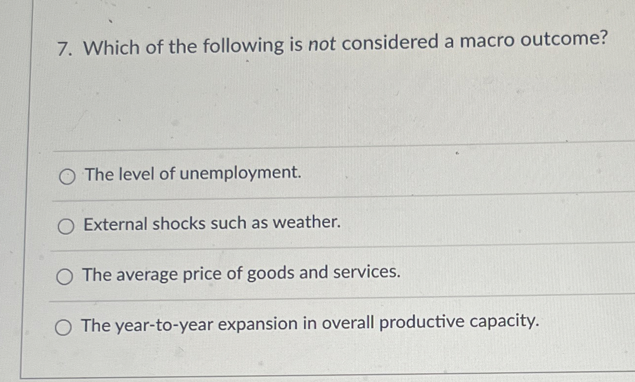 Solved Which of the following is not considered a macro | Chegg.com