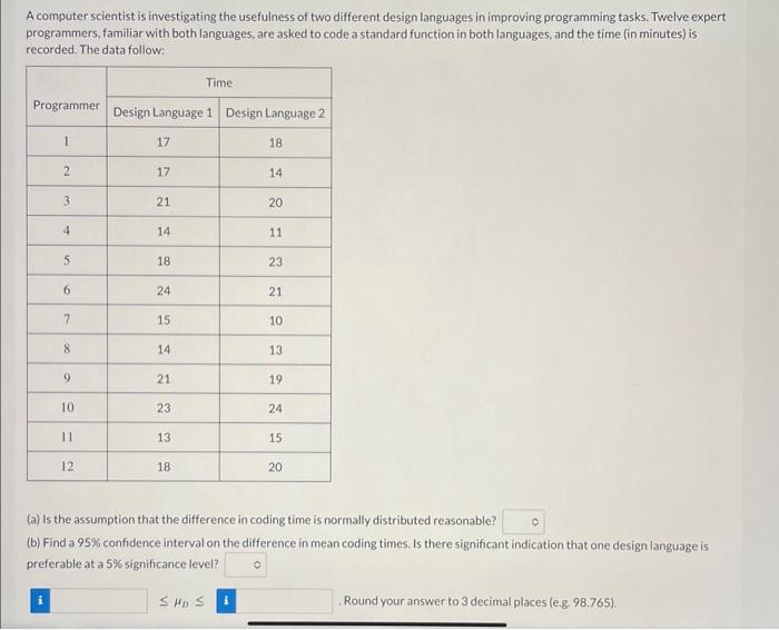 Solved A computer scientist is investigating the usefulness | Chegg.com