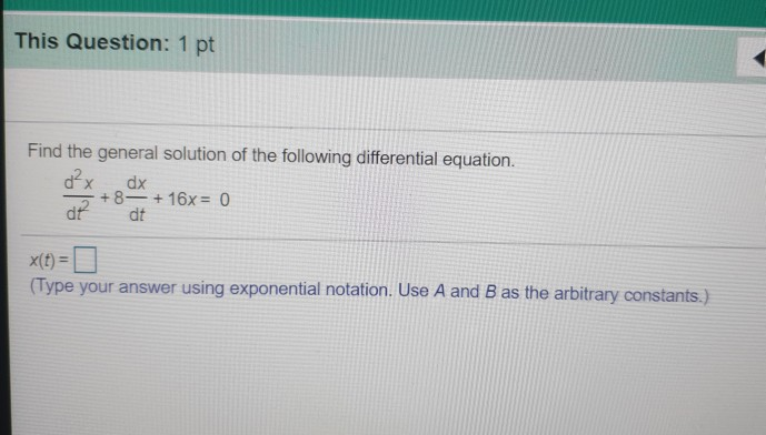 Solved This Question: 1 pt Solve the differential equation | Chegg.com