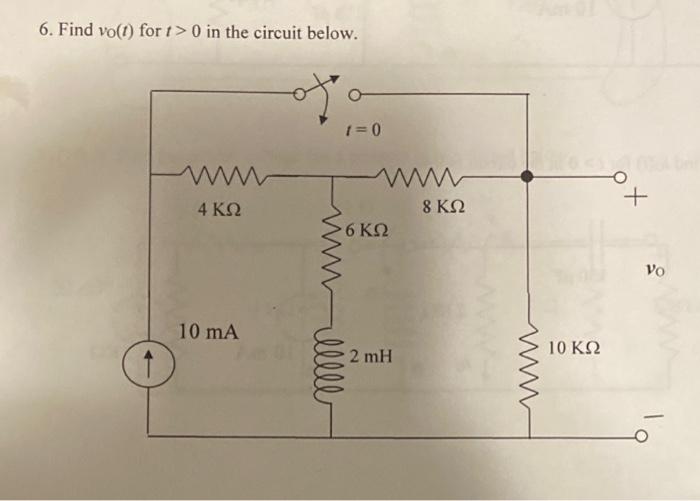 Solved 6. Find vO(t) for t>0 in the circuit below. | Chegg.com