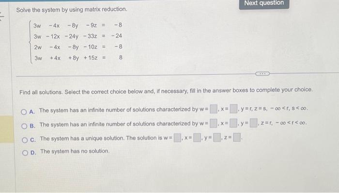 Solved Solve the system by using matrix reduction. | Chegg.com
