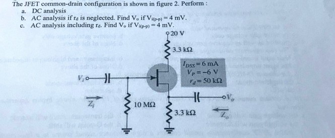 Solved The JFET common-drain configuration is shown in | Chegg.com