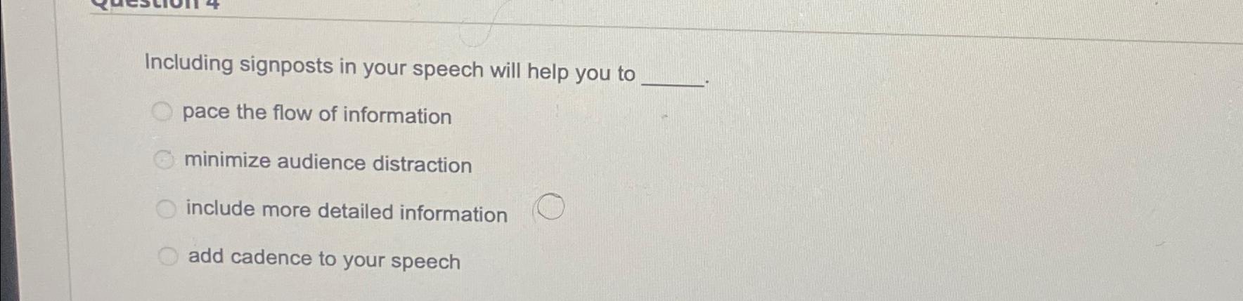Solved Including signposts in your speech will help you | Chegg.com