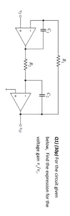 Solved Q1) (30p) For the circuit given below, Find the | Chegg.com