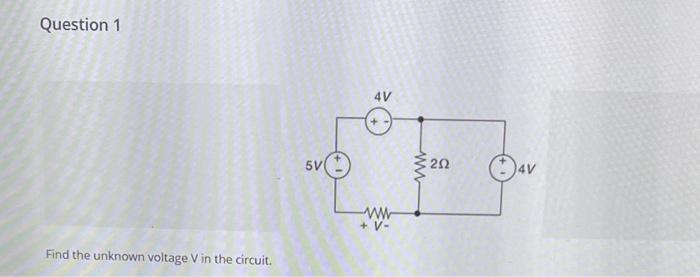 Solved Find the unknown voltage V in the circuit. | Chegg.com