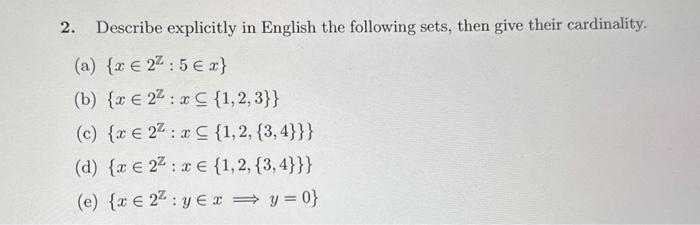 Solved 2. Describe explicitly in English the following sets, | Chegg.com