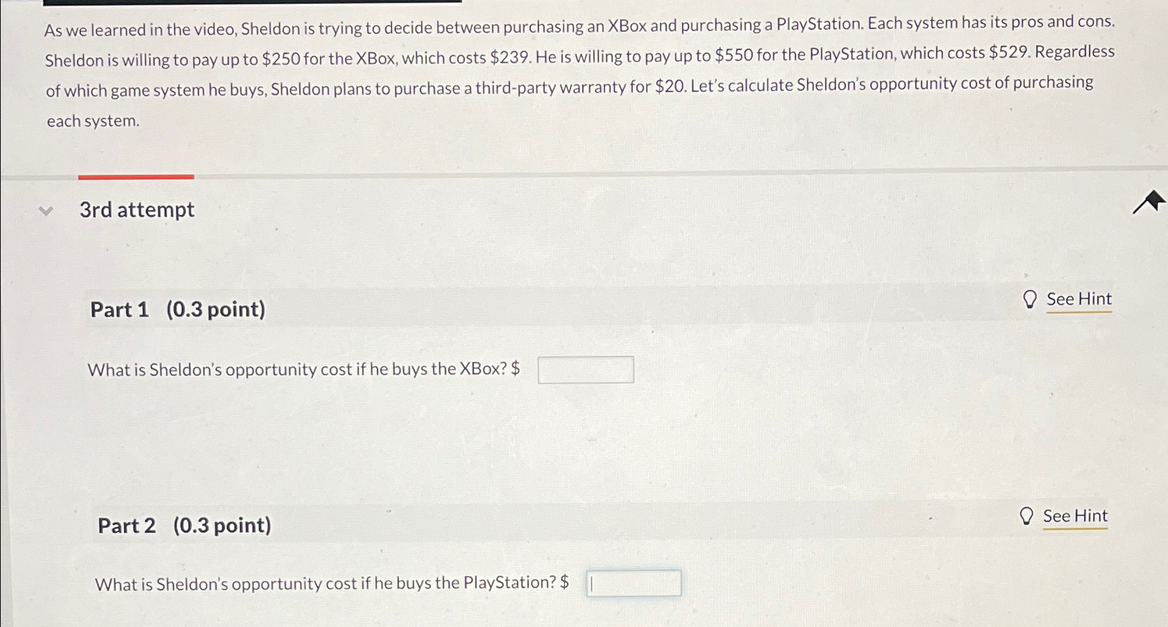 Solved As we learned in the video, Sheldon is trying to | Chegg.com