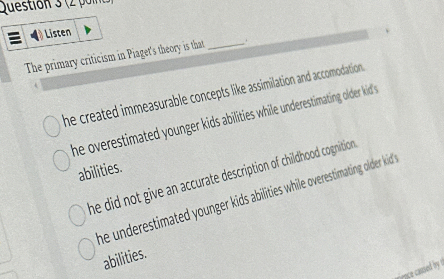 Solved ListenThe primary criticism in Piaget's theory is | Chegg.com