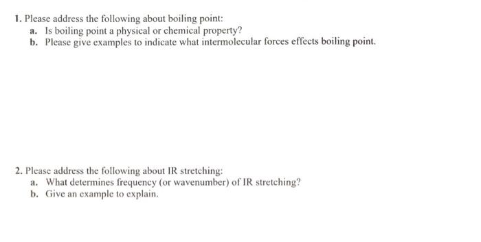 Solved 1. Please address the following about boiling point: | Chegg.com