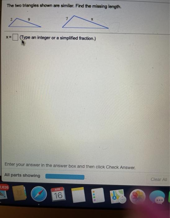 Solved The two triangles shown are similar. Find the missing | Chegg.com