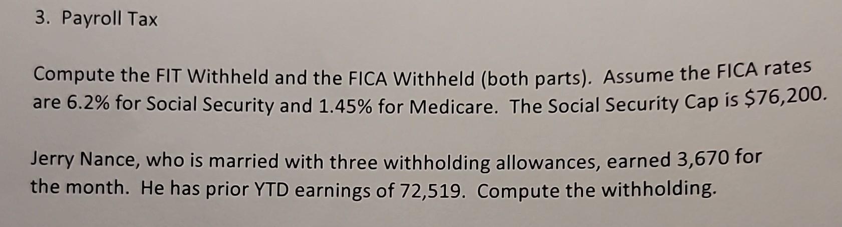Solved Compute the FIT Withheld and the FICA Withheld (both | Chegg.com