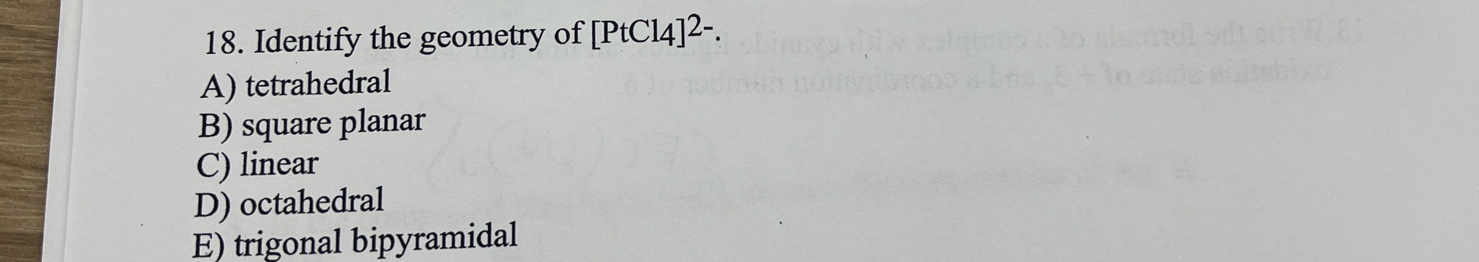 Solved Identify the geometry of [PtCl4]2-.A) ﻿tetrahedralB) | Chegg.com