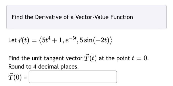 Solved Find the Derivative of a Vector-Value Function Let | Chegg.com