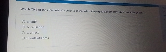Solved Which ONE of the elements of a delict is absent when | Chegg.com