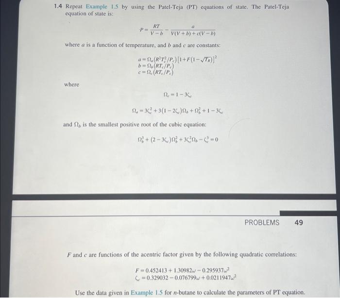 Solved .4 Repeat Example 1.5 by using the Patel-Teja (PT) | Chegg.com
