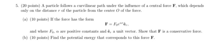 Solved 5. (20 points) A particle follows a curvilinear path | Chegg.com