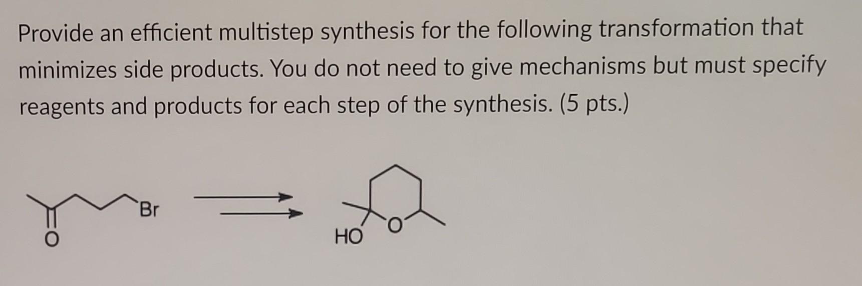 Solved Provide an efficient multistep synthesis for the | Chegg.com
