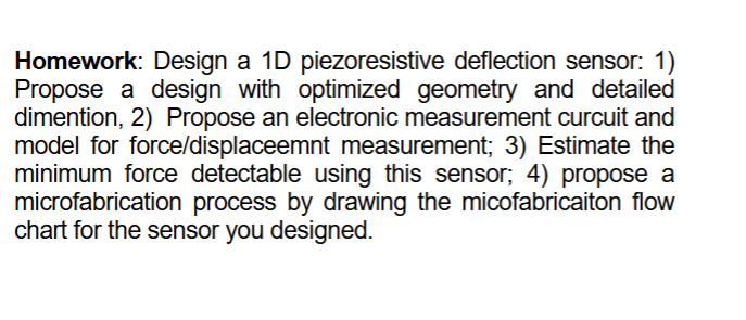 Solved Homework: Design a 1D piezoresistive deflection | Chegg.com