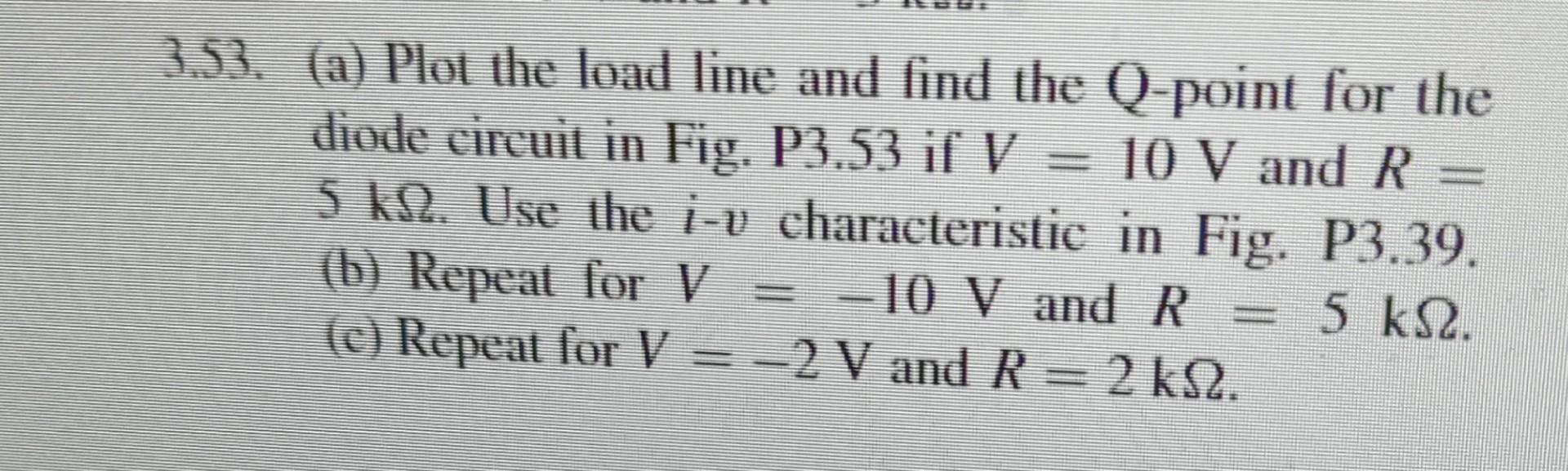 Solved 3. (a) Plot the load line and find the Q-point for | Chegg.com