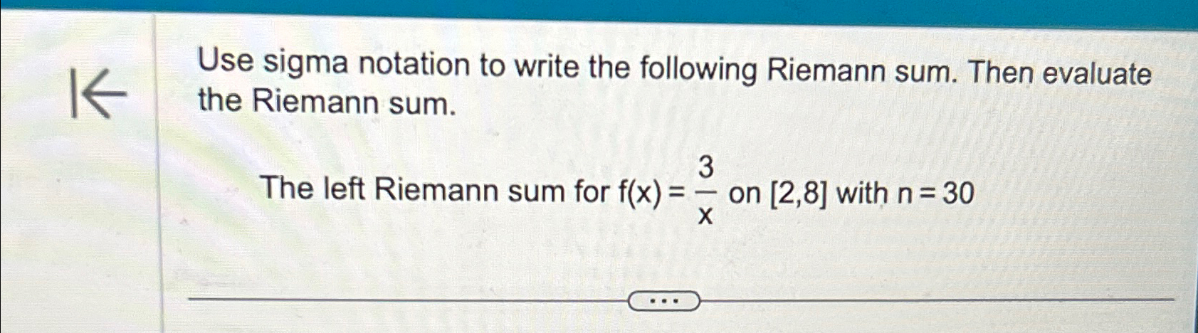 Solved Use sigma notation to write the following Riemann | Chegg.com