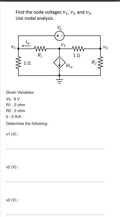 Solved Find the node voltages v1,v2 and v3. Use nodal | Chegg.com