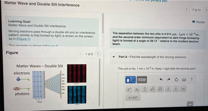 Solved Matter Wave and Double Slit Interference putty yet