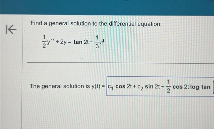Solved Find A General Solution To The Differential Equation
