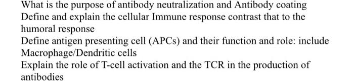 Solved What is the purpose of antibody neutralization and | Chegg.com