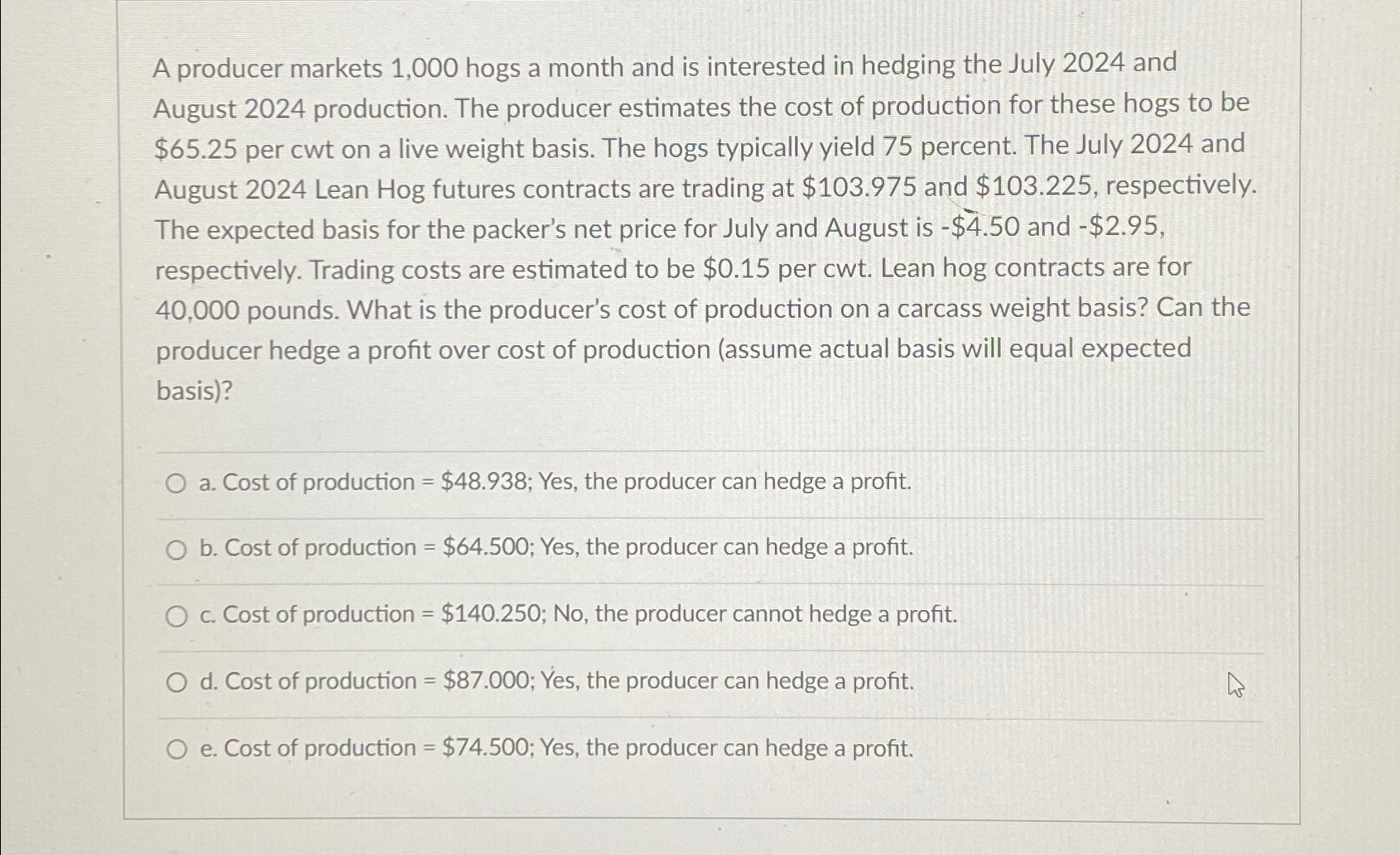 Solved A producer markets 1,000 ﻿hogs a month and is | Chegg.com