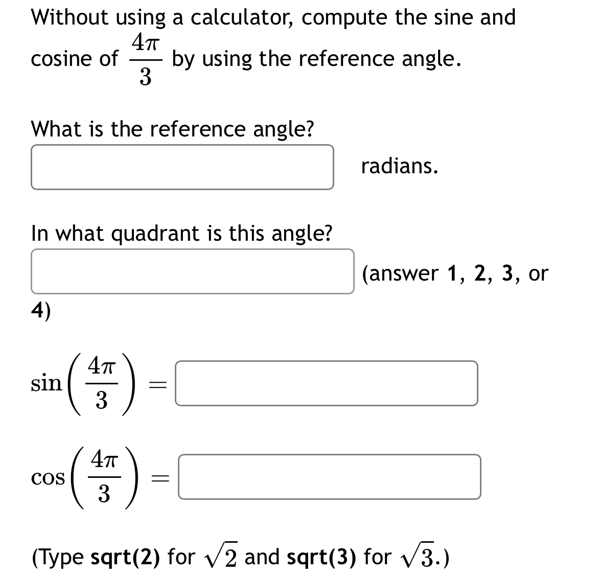 Solved Without using a calculator, compute the sine and | Chegg.com
