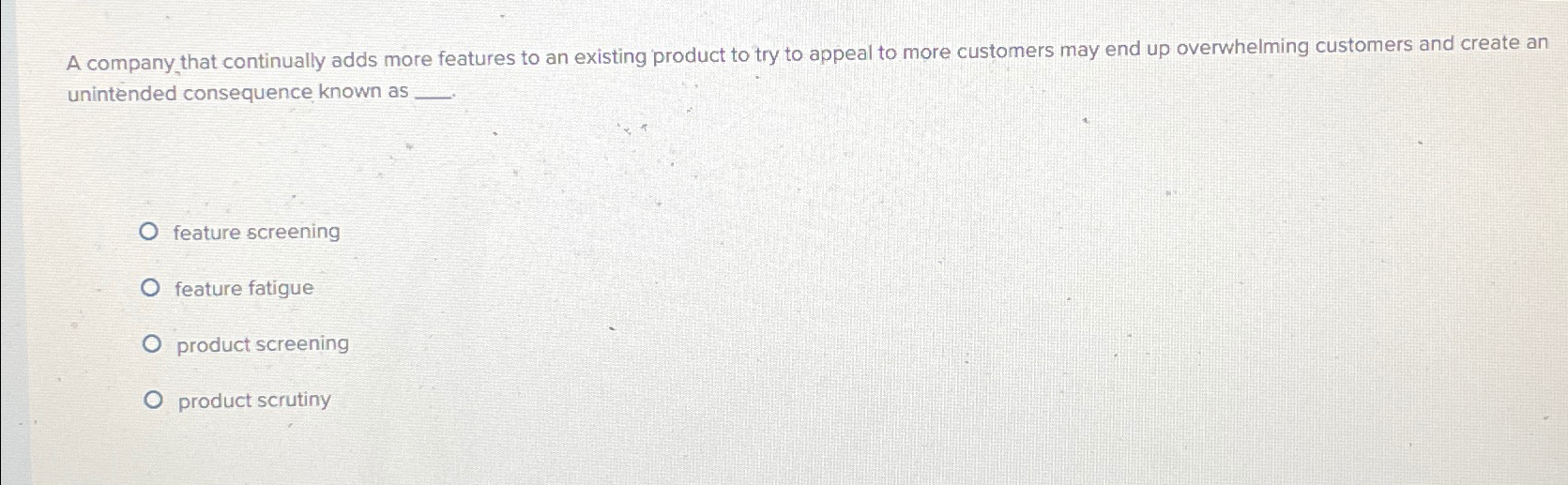 Solved A company that continually adds more features to an | Chegg.com
