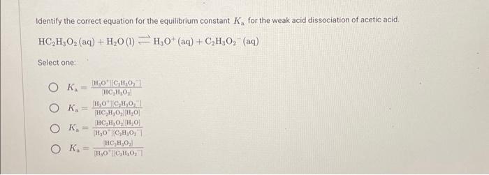 Solved Identify the correct equation for the equilibrium | Chegg.com