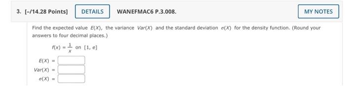 Solved Find the expected value E(X), the variance Var(X) and | Chegg.com