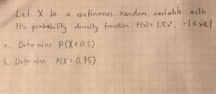 Solved Let X Be A Continuous Random Variable With The 