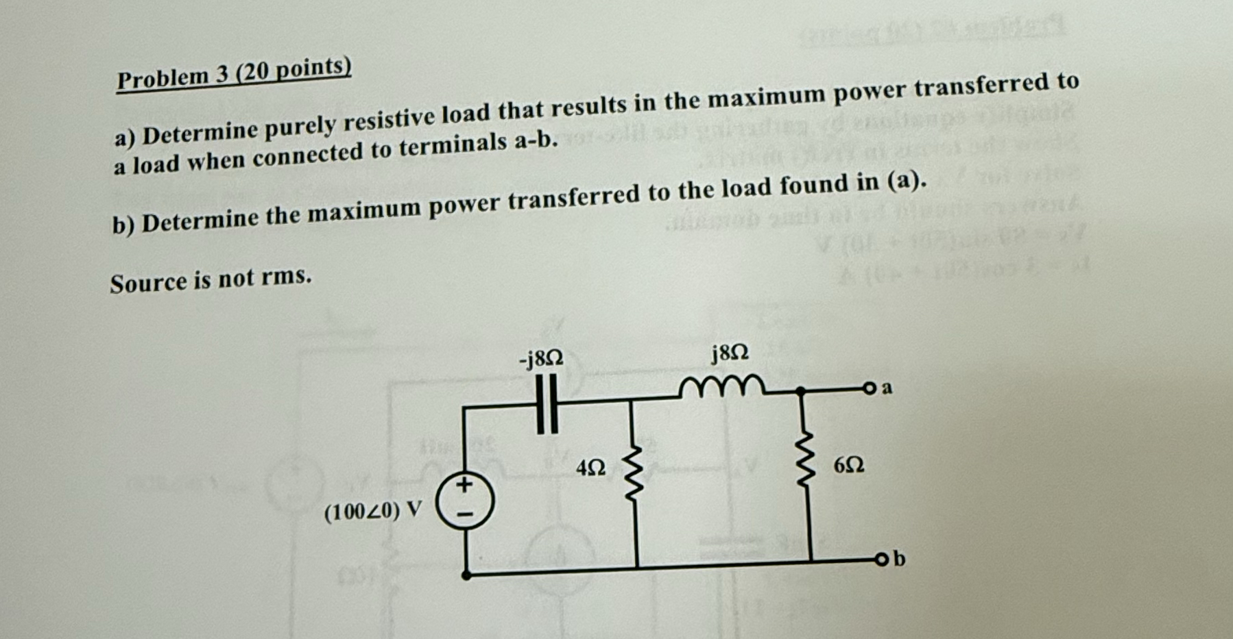 Solved Problem 3 ( 20 ﻿points)a) ﻿Determine purely resistive | Chegg.com