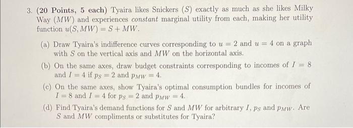 Solved 3. (20 Points, 5 each) Tyaira likes Snickers (S) | Chegg.com