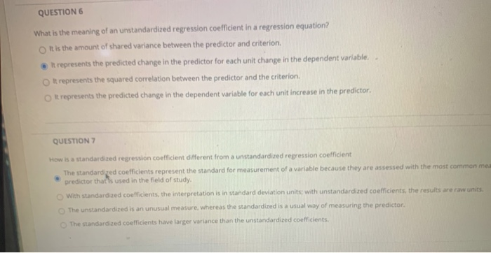 Solved QUESTION 6 What is the meaning of an unstandardized | Chegg.com