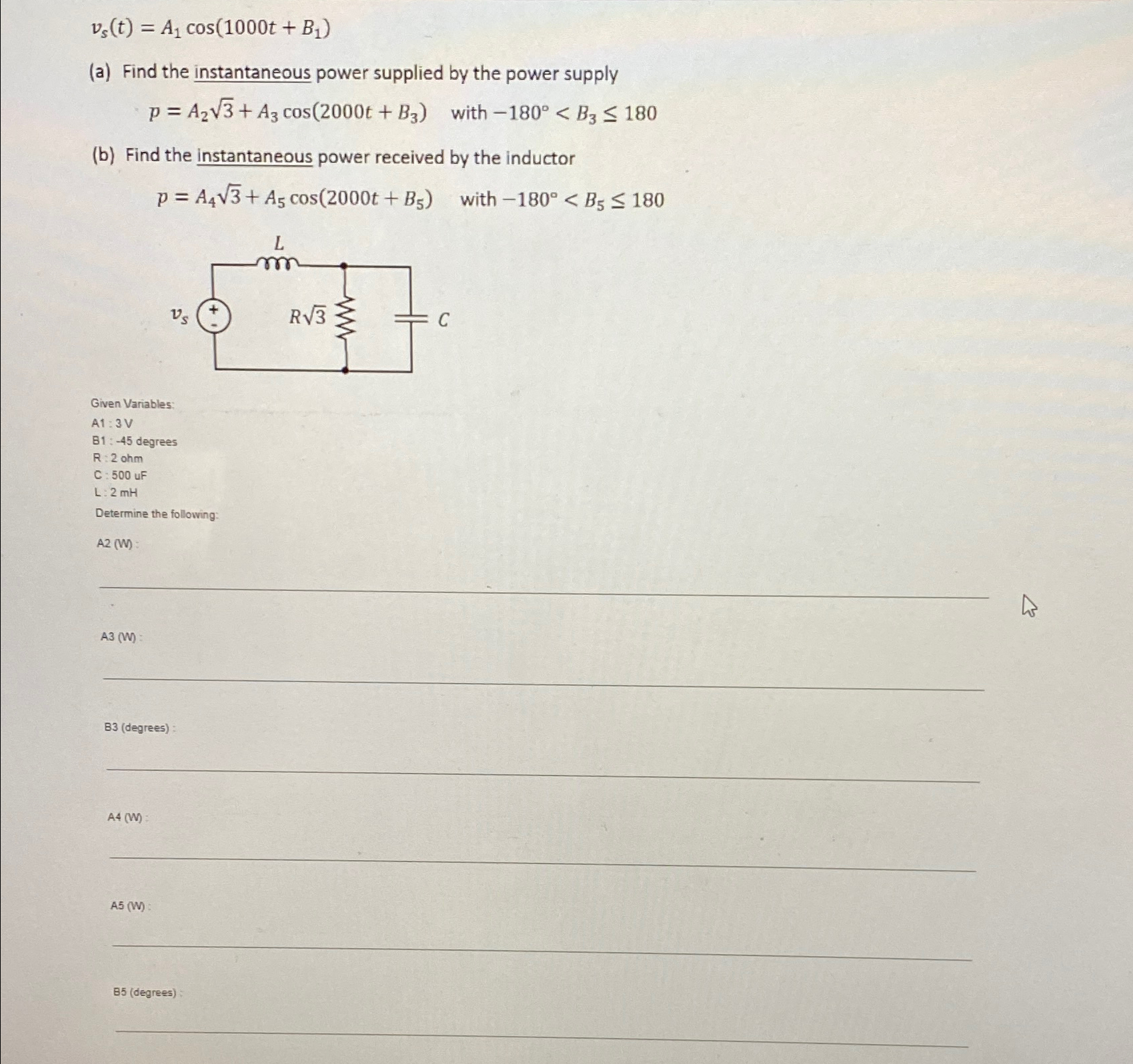 Solved vs(t)=A1cos(1000t+B1)(a) ﻿Find the instantaneous | Chegg.com