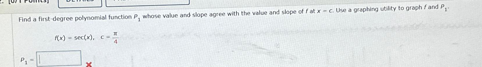 Solved Find a first-degree polynomial function P1 ﻿whose | Chegg.com