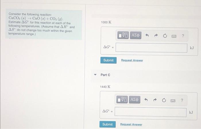 Solved Consider the following reaction: CaCO3 (8) + CaO (8) | Chegg.com