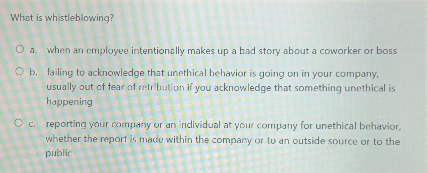 Solved What is whistleblowing?a. ﻿when an employee | Chegg.com