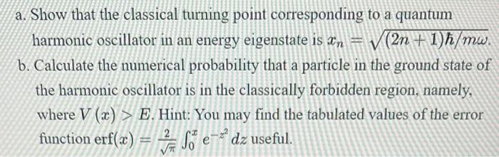 Solved a. Show that the classical turning point | Chegg.com