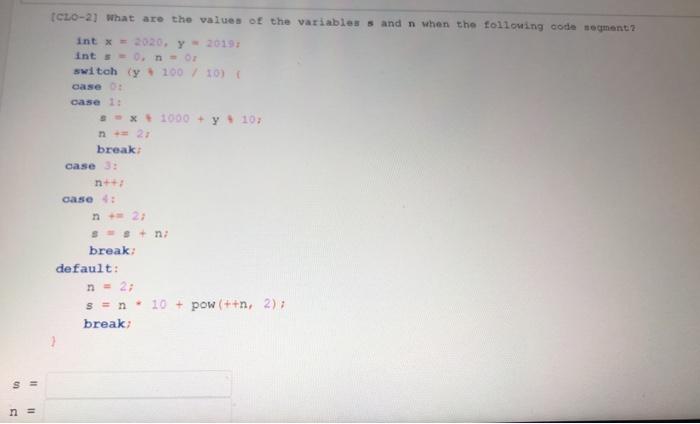 Solved CL0-2) what are the values of the variables s and n | Chegg.com
